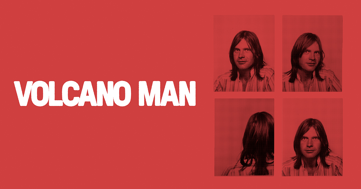 Volcano Man - Own it on Digital